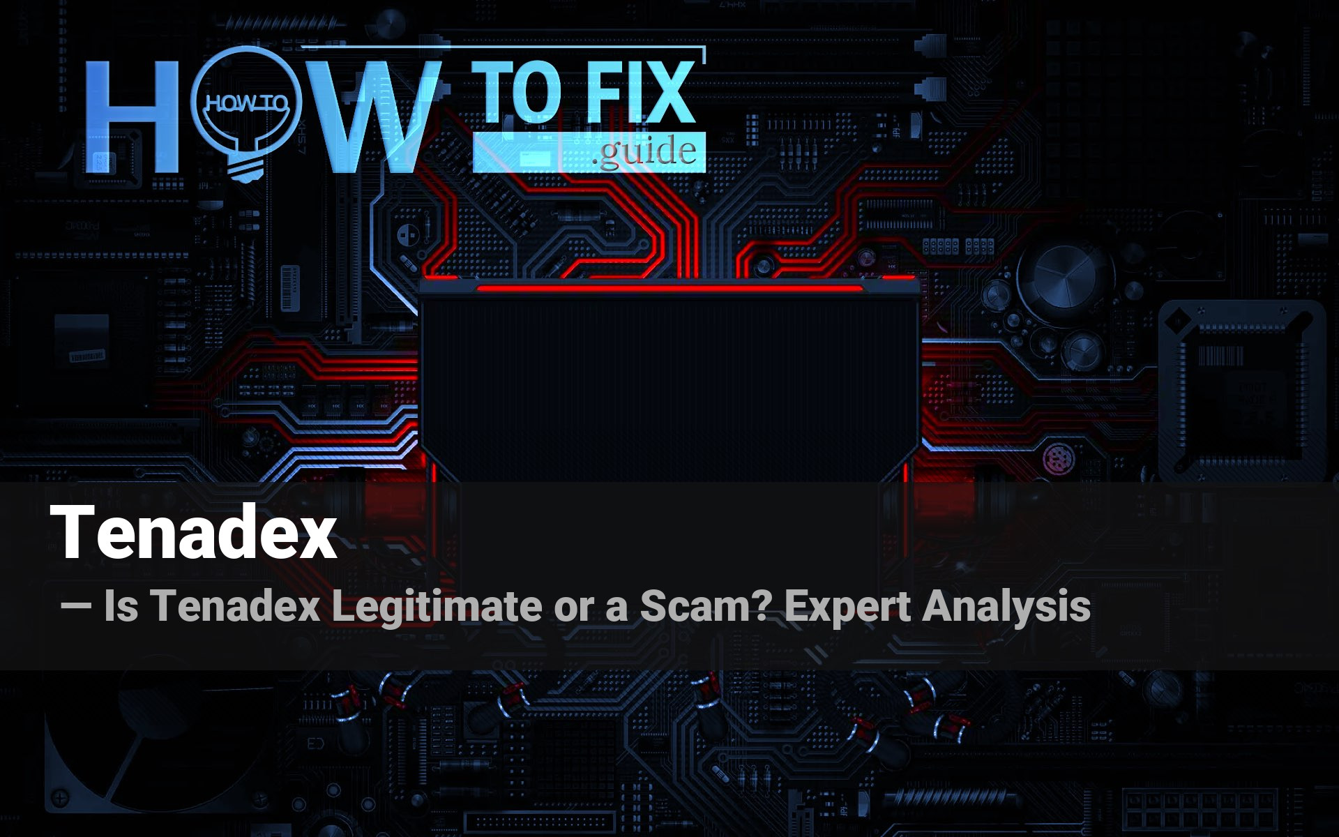 The Tenadex Scam – What You Need To Know