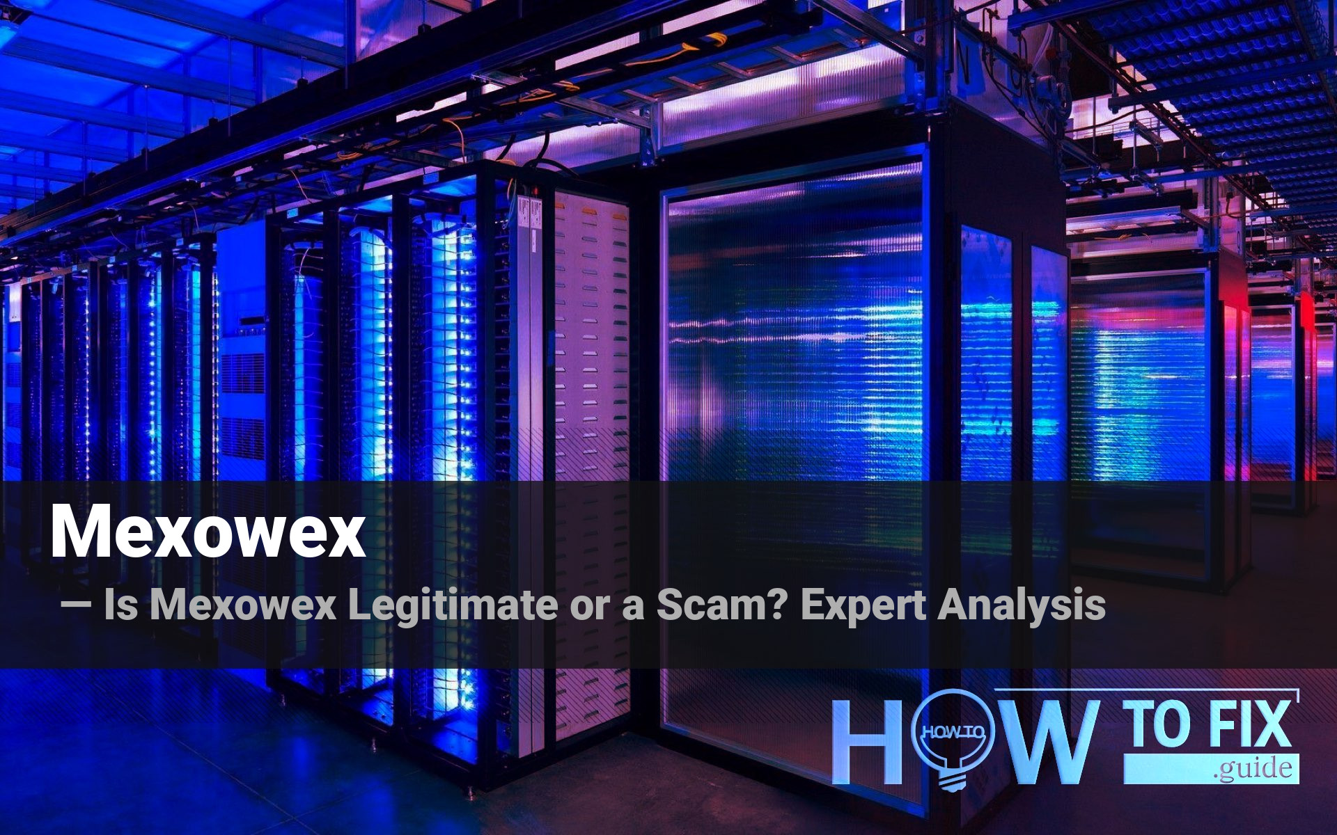 We Looked at the Evidence: Is Mexowex Legit or Scam?