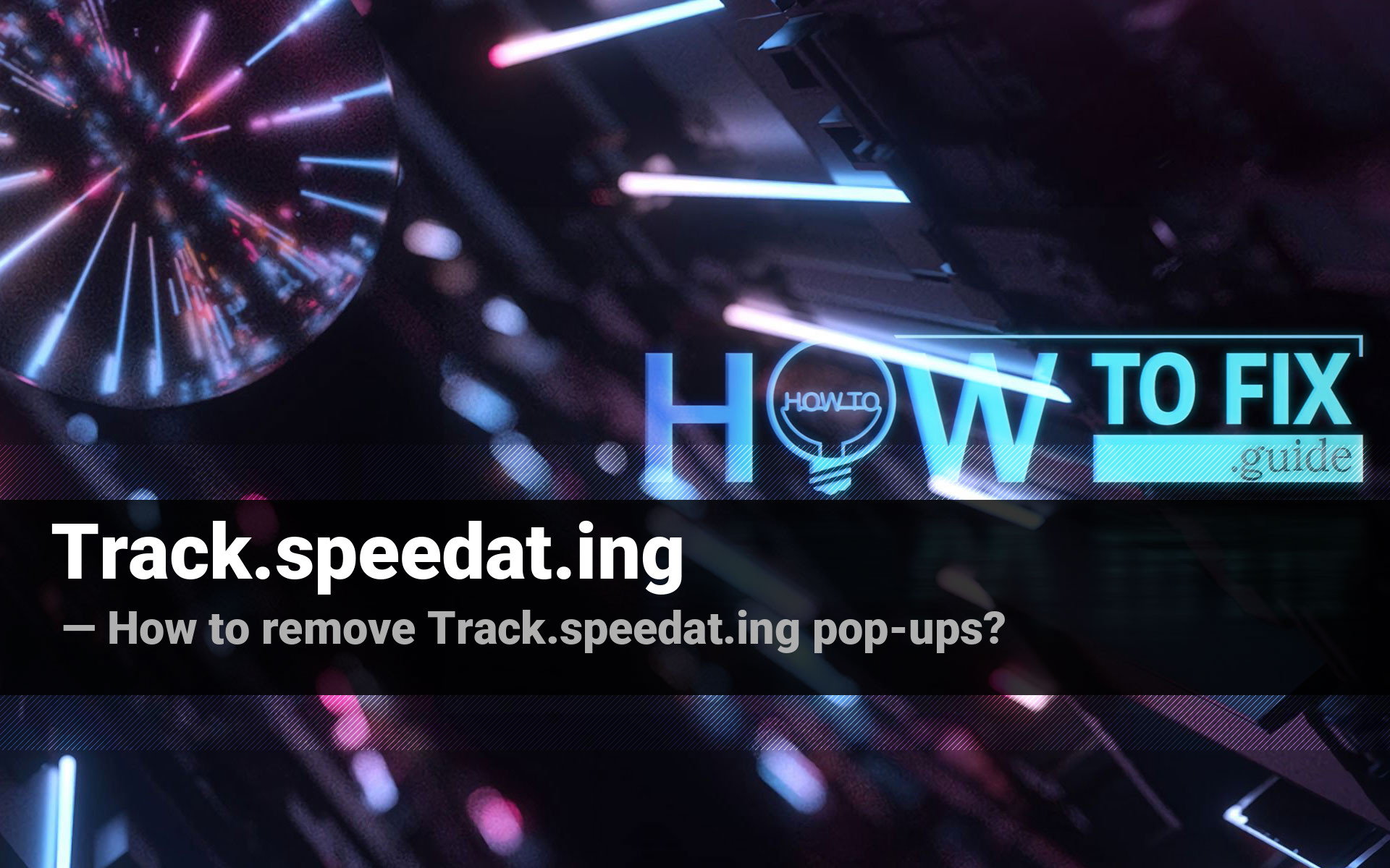 Track.speedat.ing Ads Removal Guide — Fix Push Notification